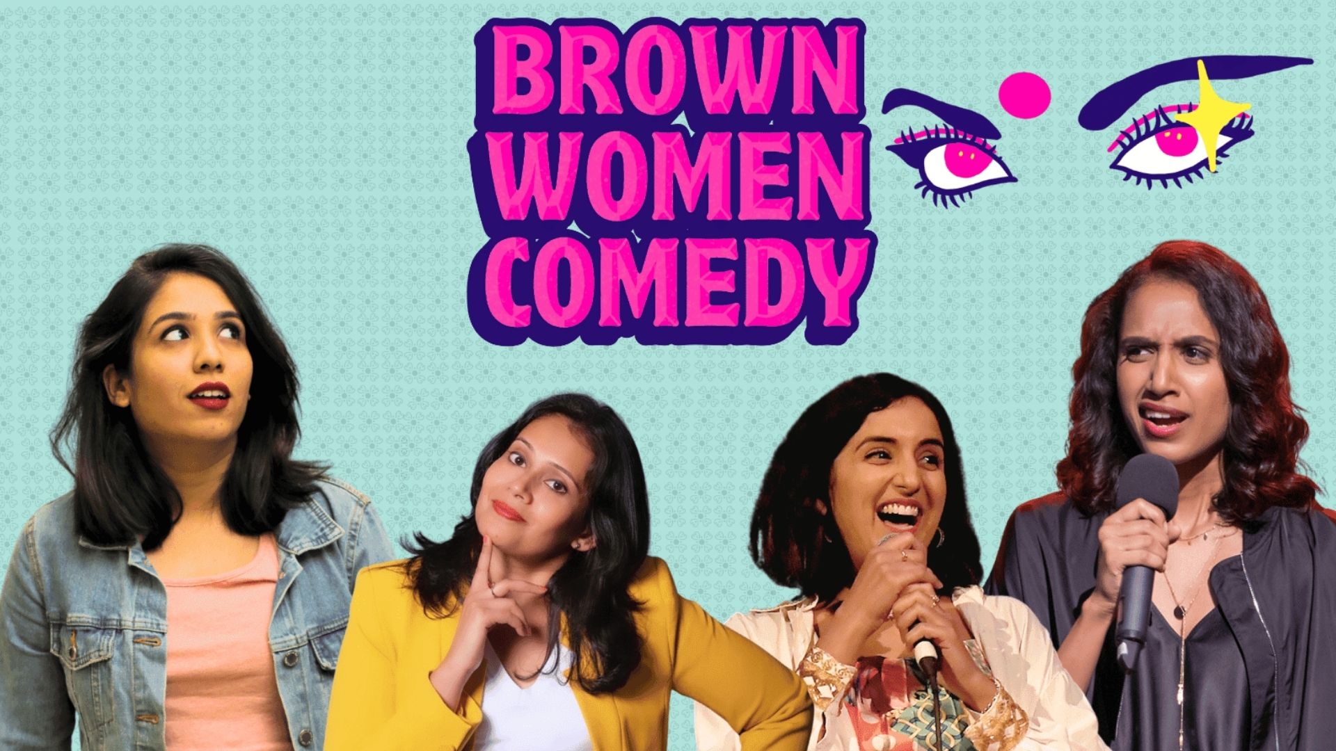 Brown Women Comedy Returns To Comedy Festivals In 2025